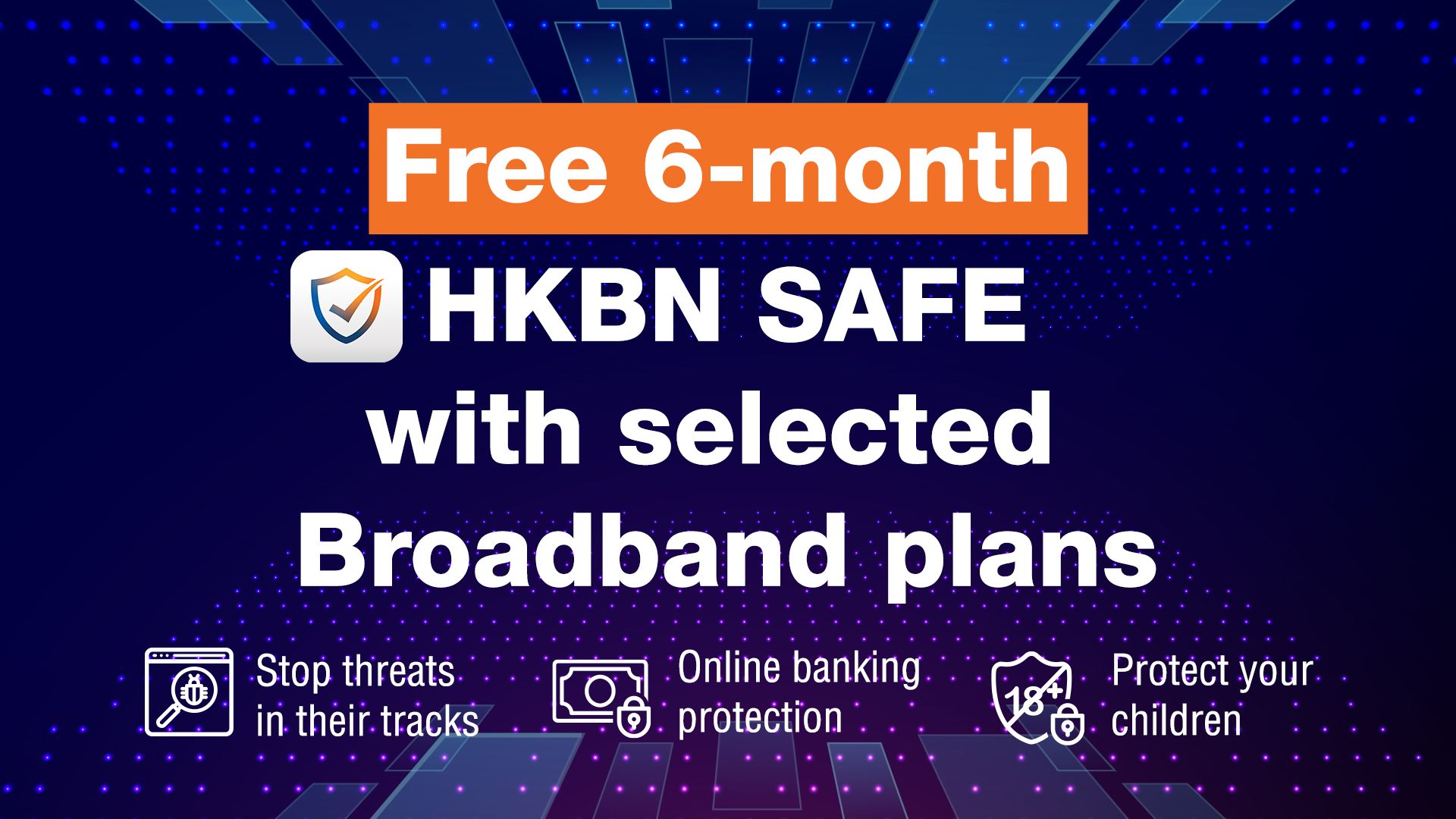 HKBN PROTECT by HKBN | Cyber Security Solution | HKBN